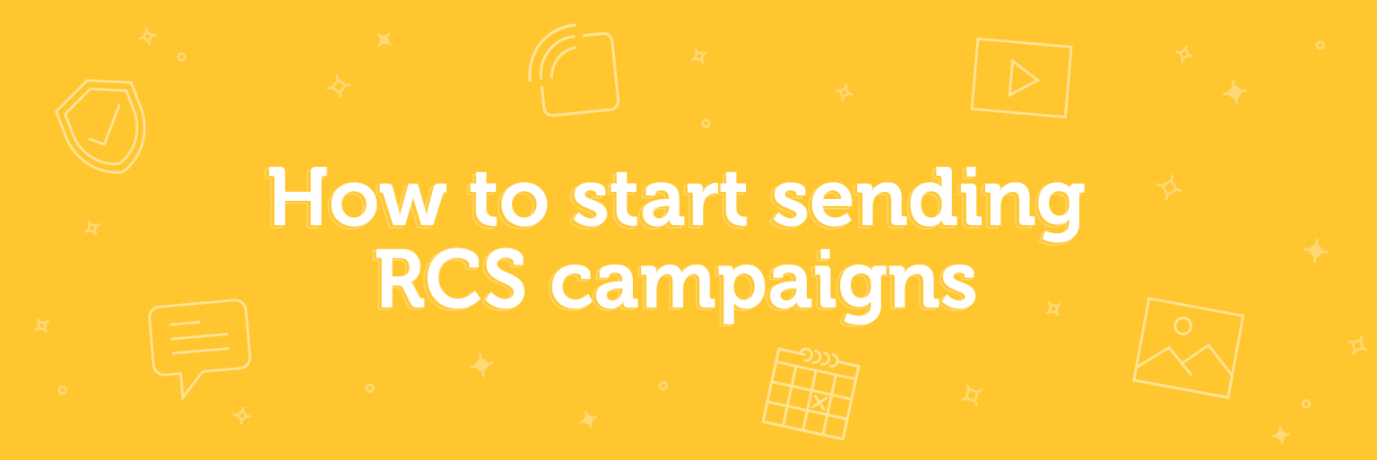How to start sending RCS campaigns | Esendex UK